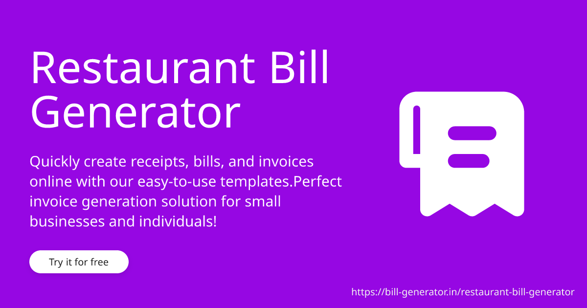 Restaurant Bill Generator - Create Accurate Restaurant Bills Online